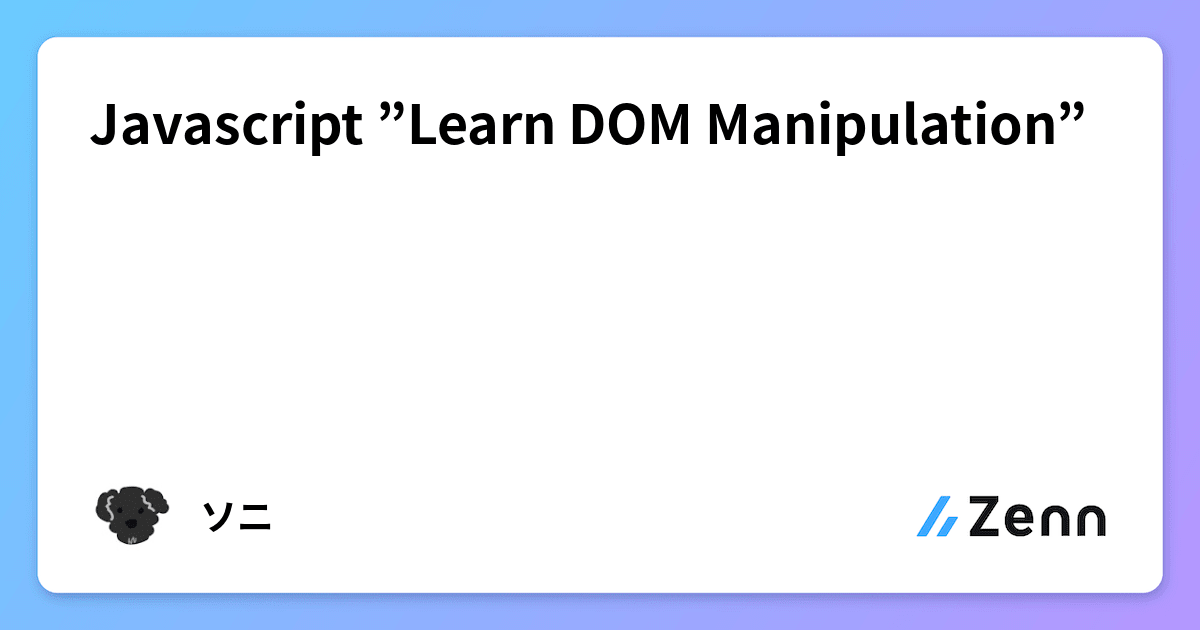 Javascript ”learn Dom Manipulation”