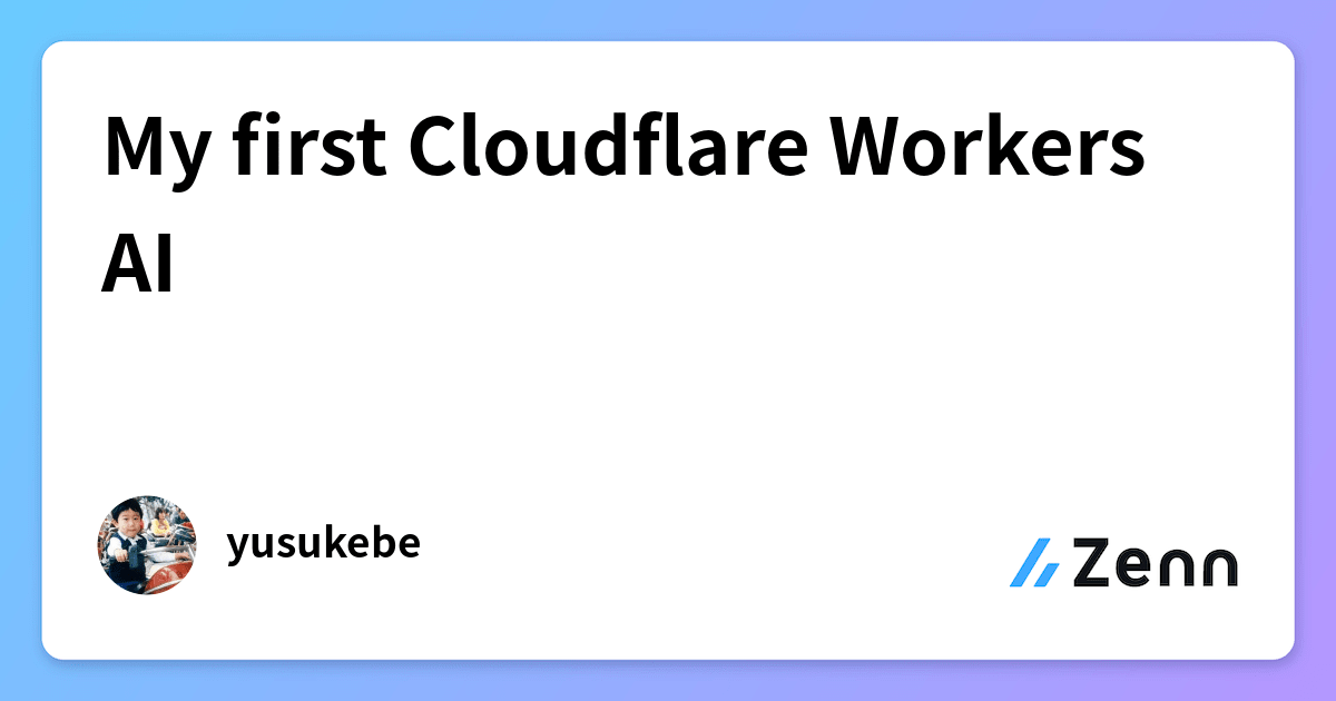 My first Cloudflare Workers AI