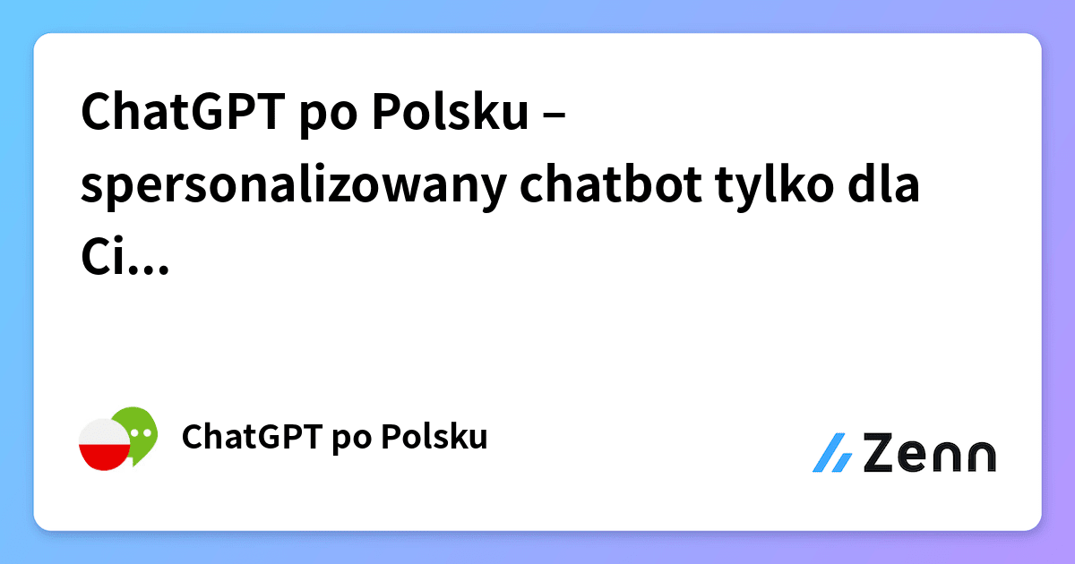 ChatGPT po Polsku – spersonalizowany chatbot tylko dla Ciebie