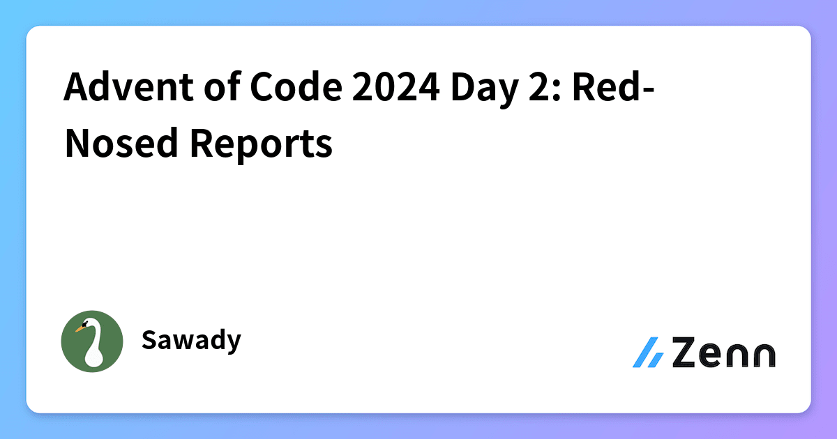 Advent of Code 2024 Day 2: Red-Nosed Reports