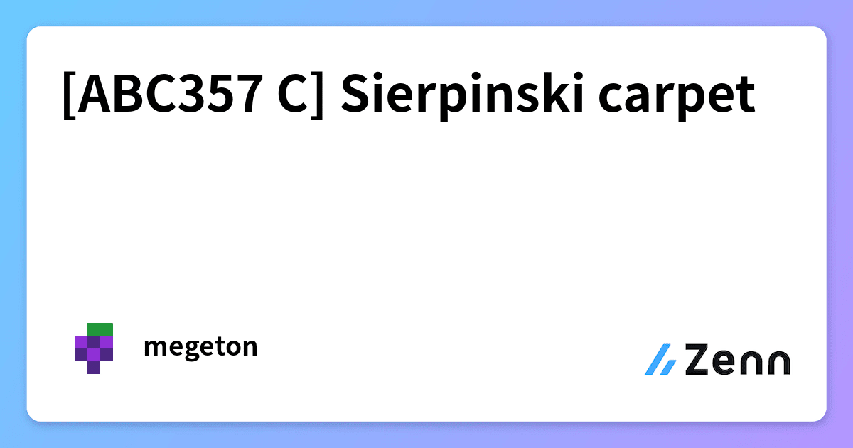 [ABC357 C] Sierpinski carpet