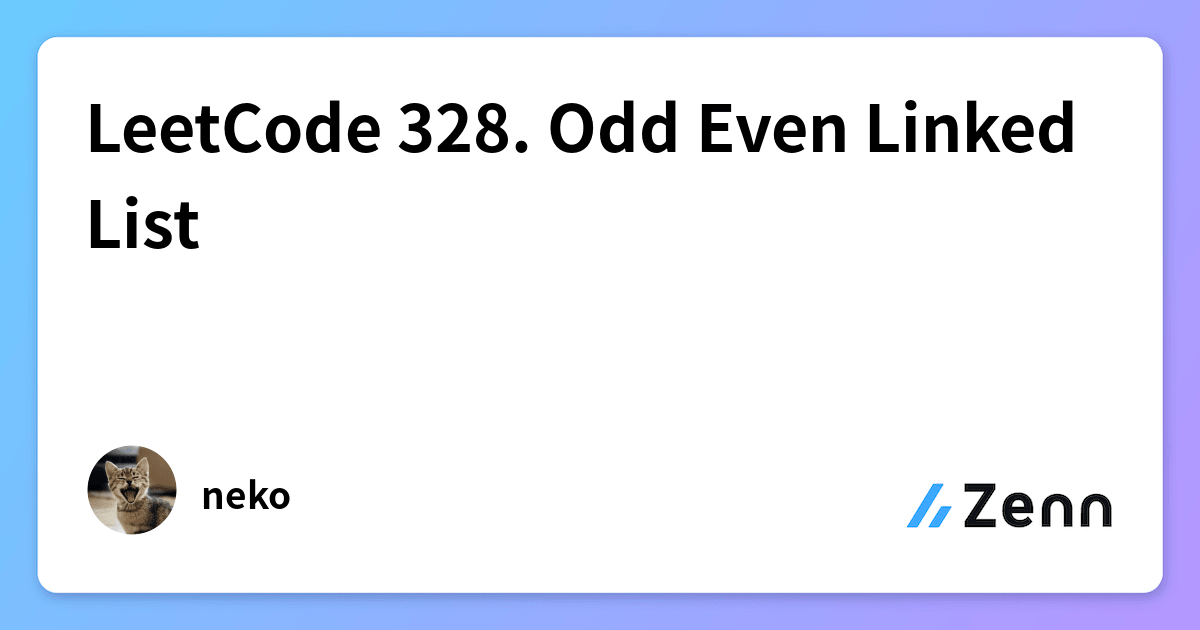 Leetcode 328 Odd Even Linked List