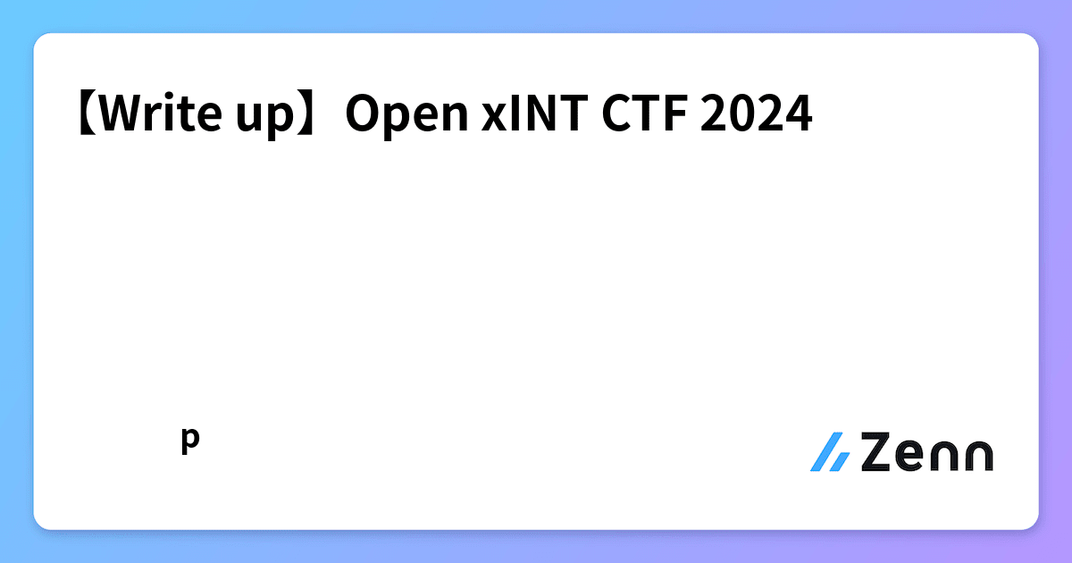 【Write up】Open xINT CTF 2024
