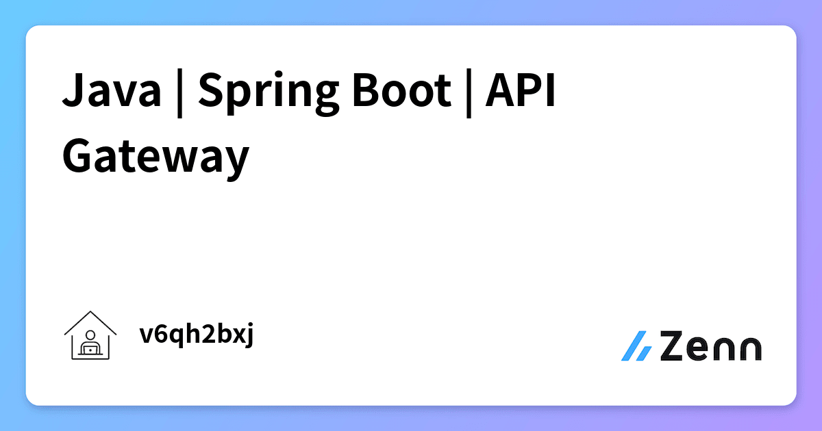 Java | Spring Boot | API Gateway