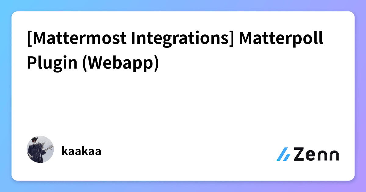 [Mattermost Integrations] Matterpoll Plugin (Webapp)