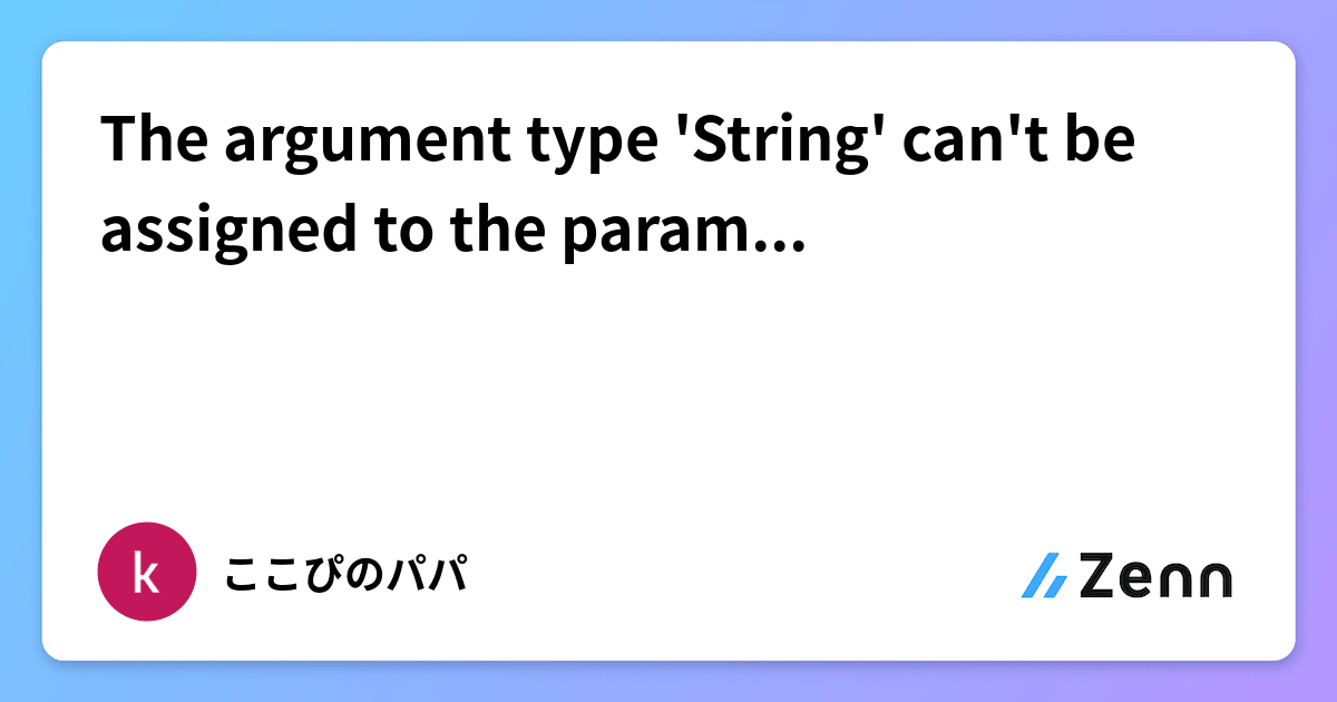 The argument type 'String' can't be assigned to the parameter type Url
