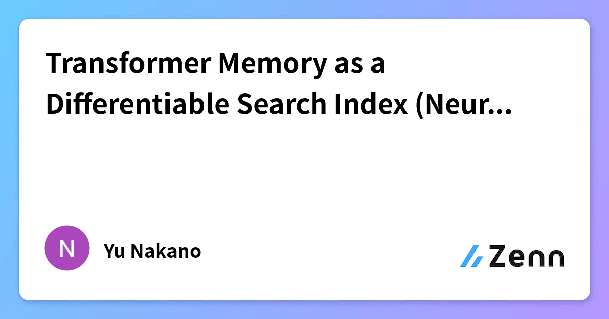 Transformer Memory as a Differentiable Search Index (NeurIPS 2022)
