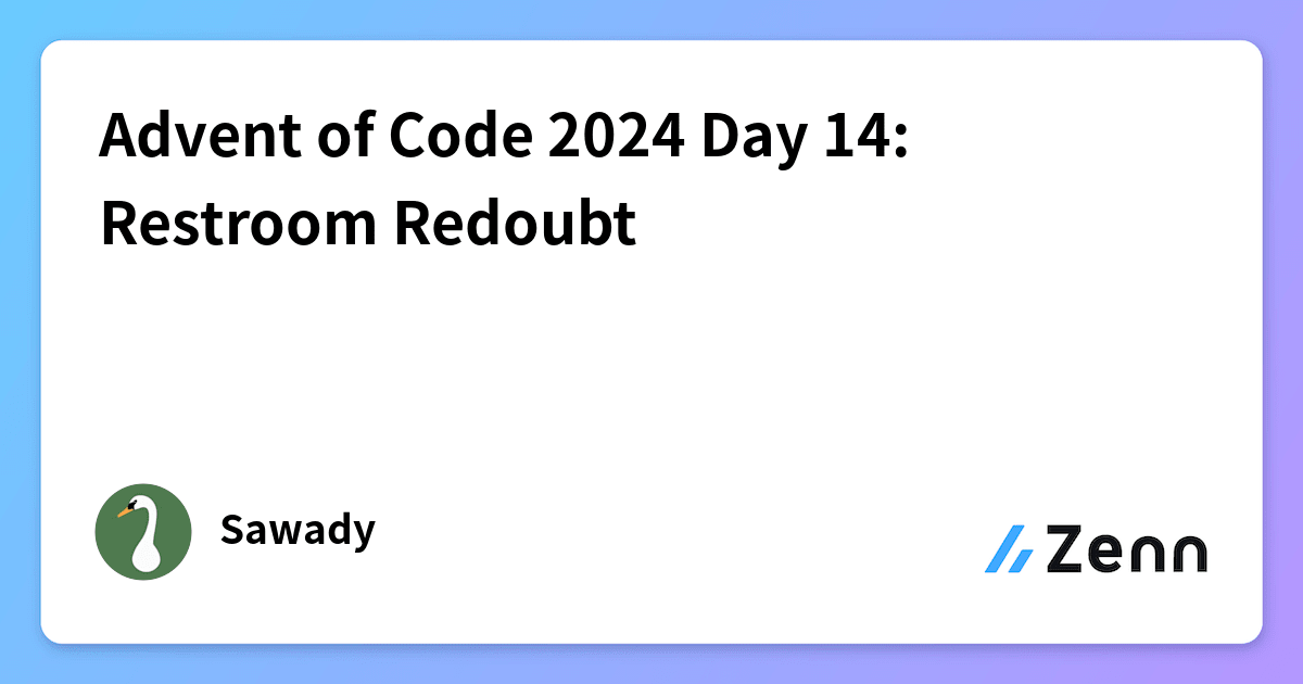 Advent of Code 2024 Day 14: Restroom Redoubt