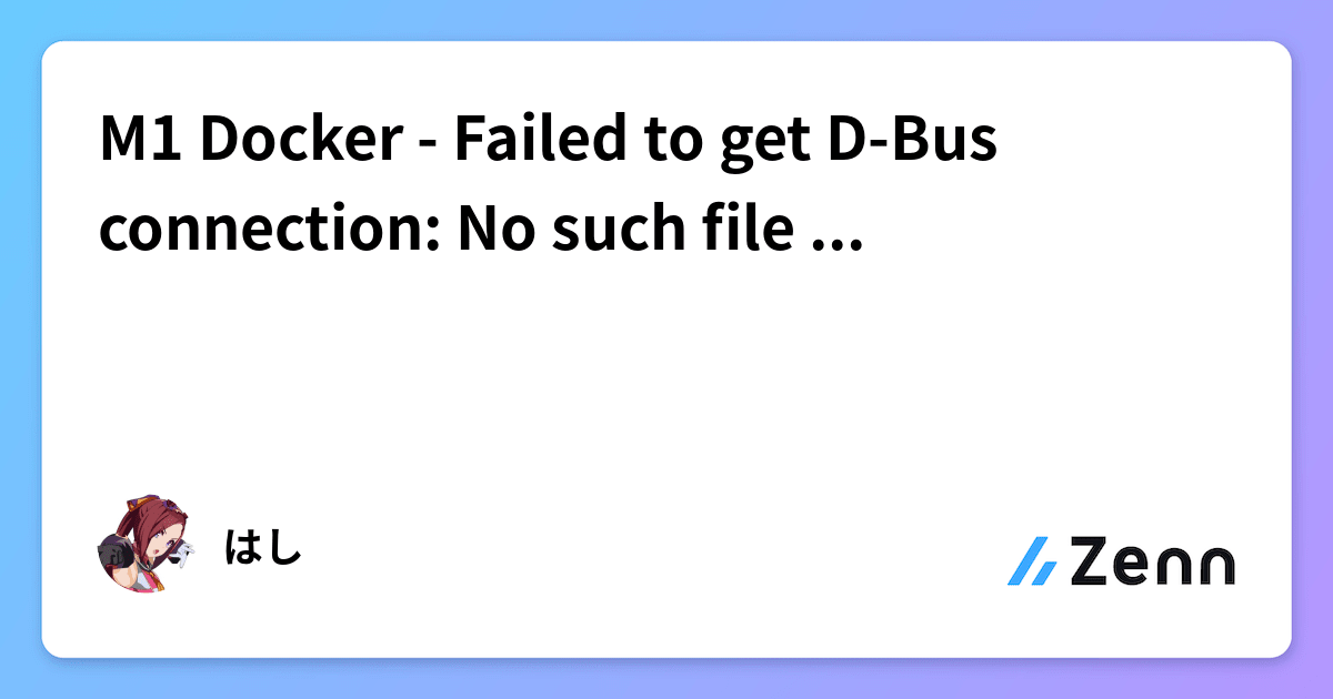 M1 Docker - Failed to get D-Bus connection: No such file or directory