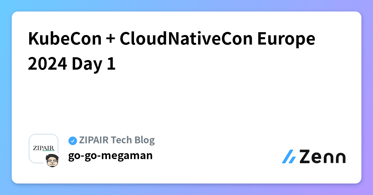 KubeCon + CloudNativeCon Europe 2024 Day 1
