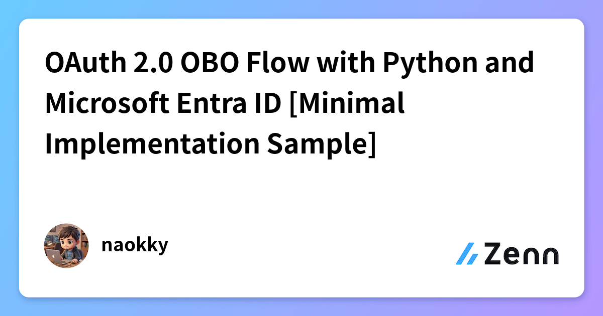 OAuth 2.0 OBO Flow with Python and Microsoft Entra ID [Minimal ...