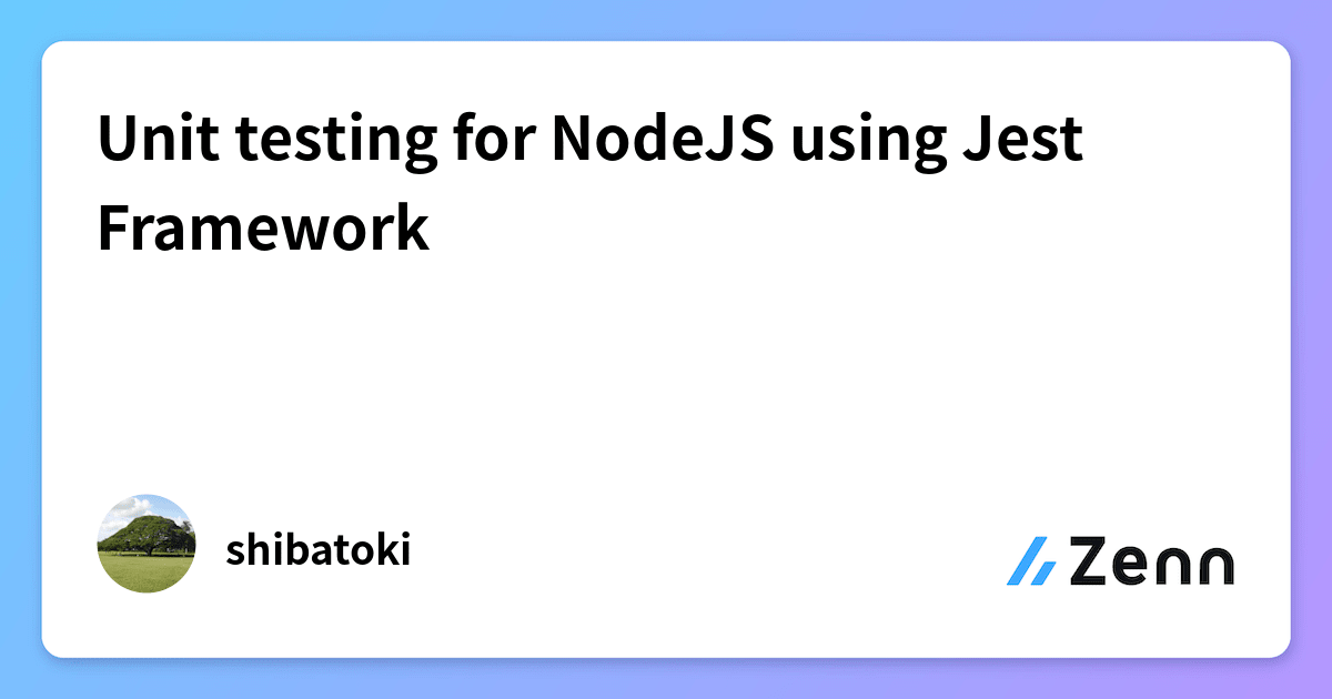 Unit testing for NodeJS using Jest Framework