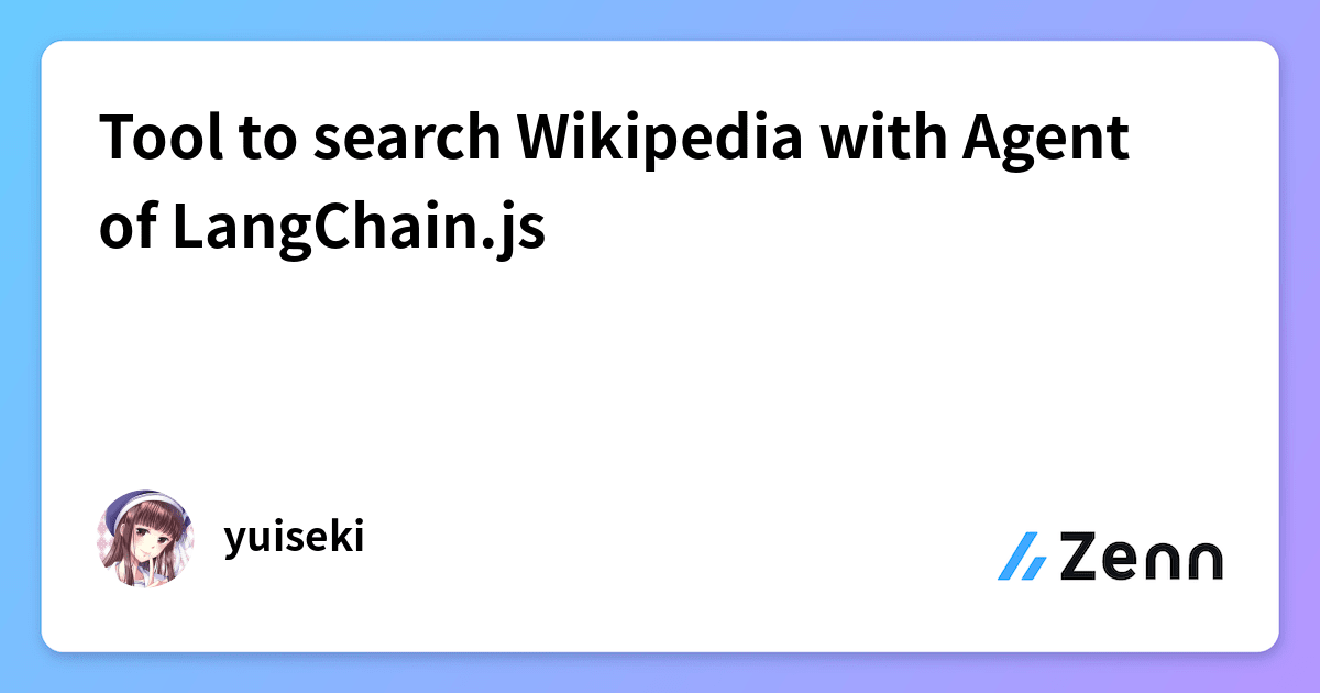 Tool to search Wikipedia with Agent of LangChain.js