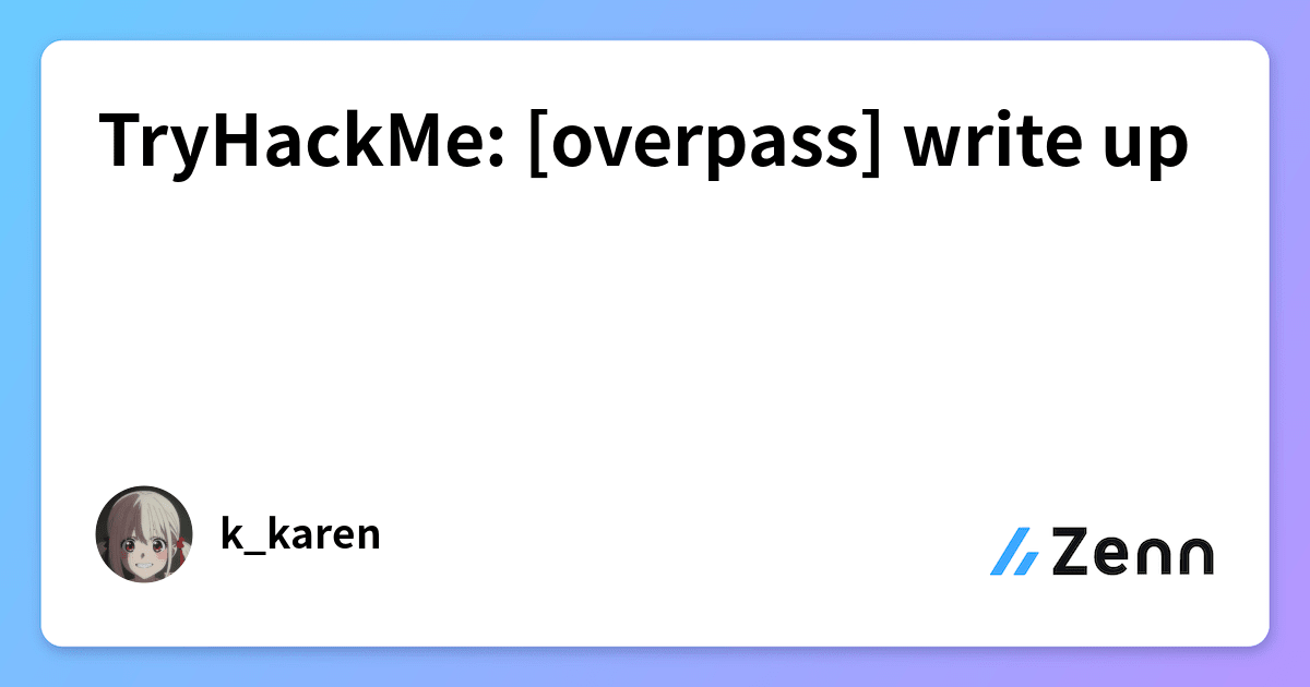 TryHackMe: [overpass] write up