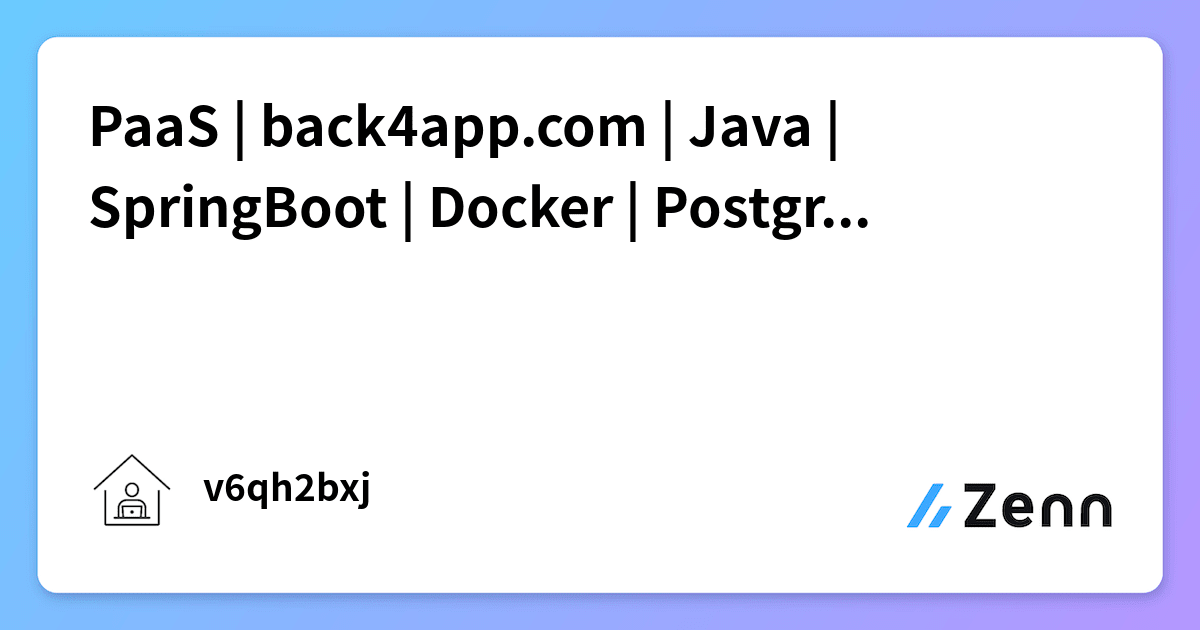 PaaS | back4app.com | Java | SpringBoot | Docker | PostgreSQL | github