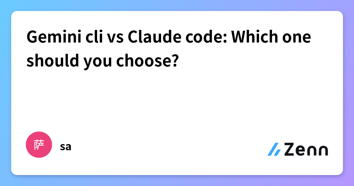 Gemini cli vs Claude code: Which one should you choose?