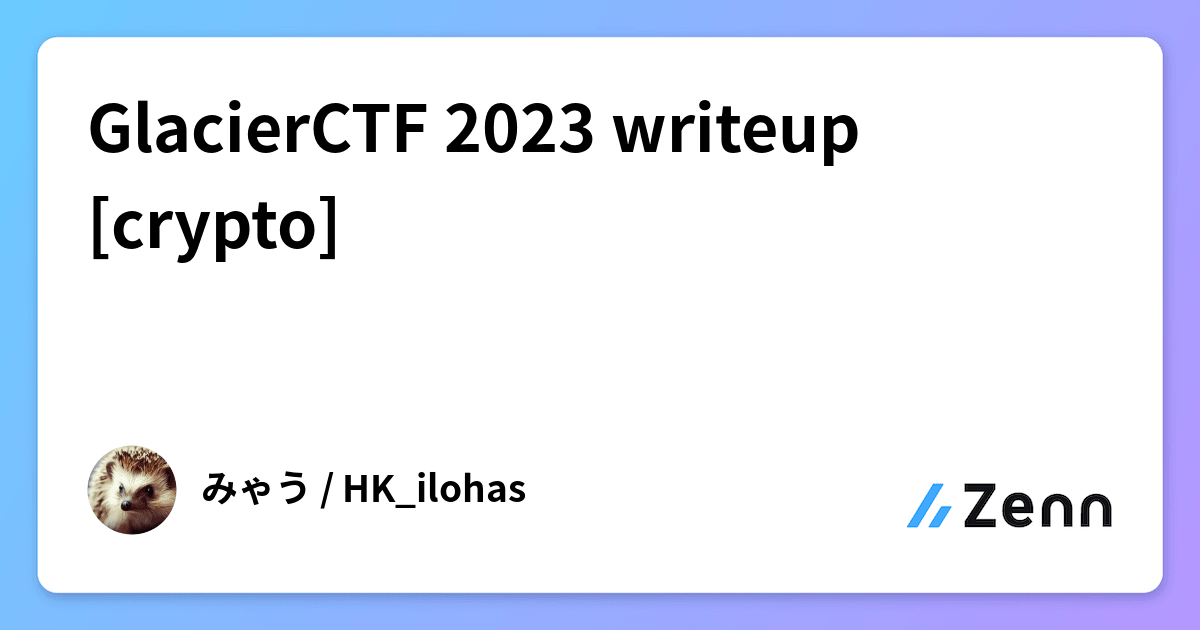 GlacierCTF 2023 writeup [crypto]