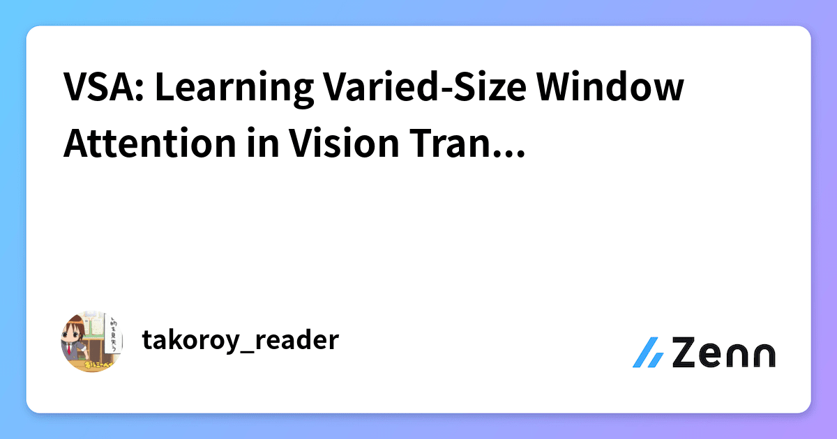 VSA: Learning Varied-Size Window Attention in Vision Transformers