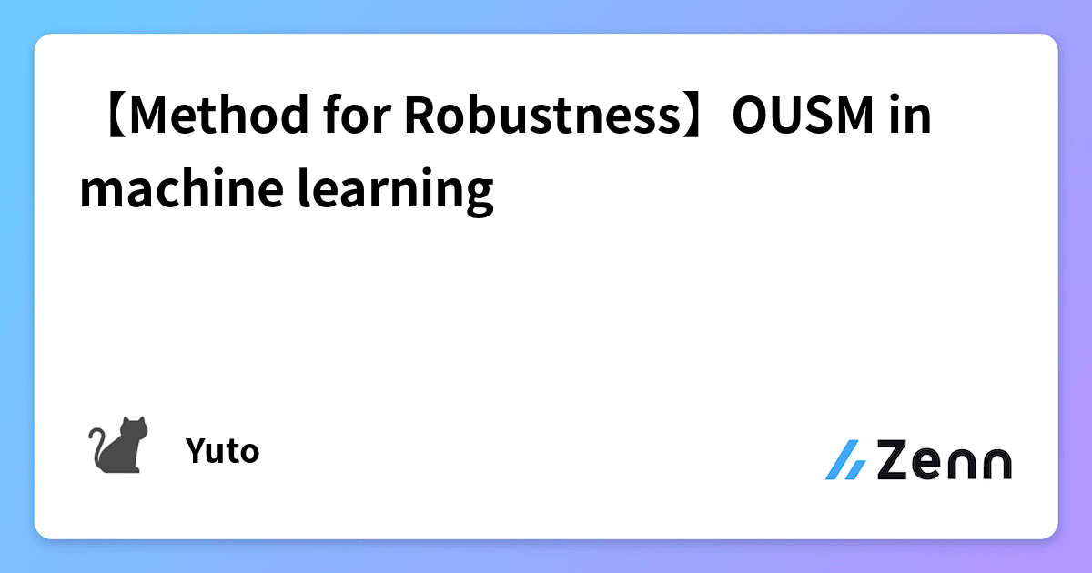 【Method for Robustness】OUSM in machine learning