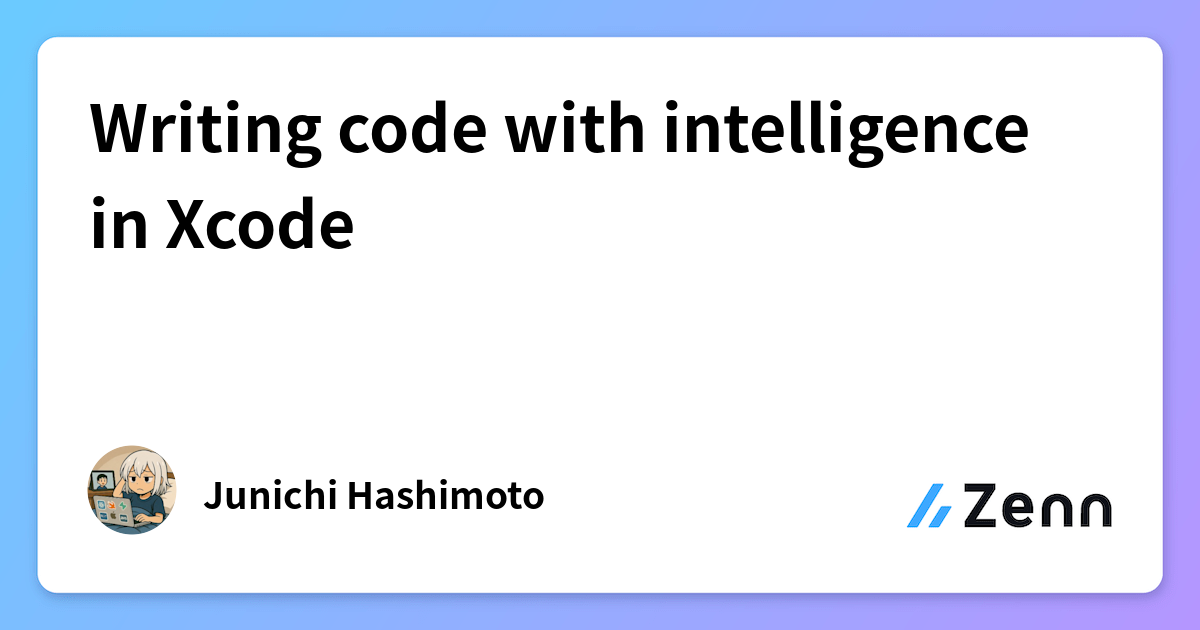 Writing code with intelligence in Xcode
