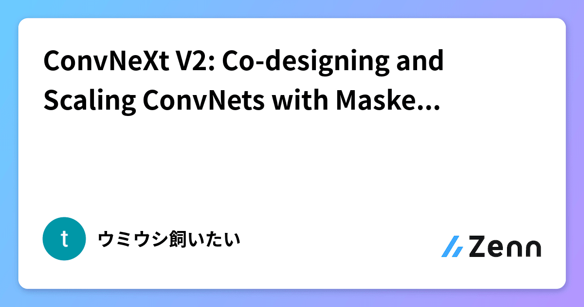 ConvNeXt V2: Co-designing and Scaling ConvNets with Masked Autoencoder