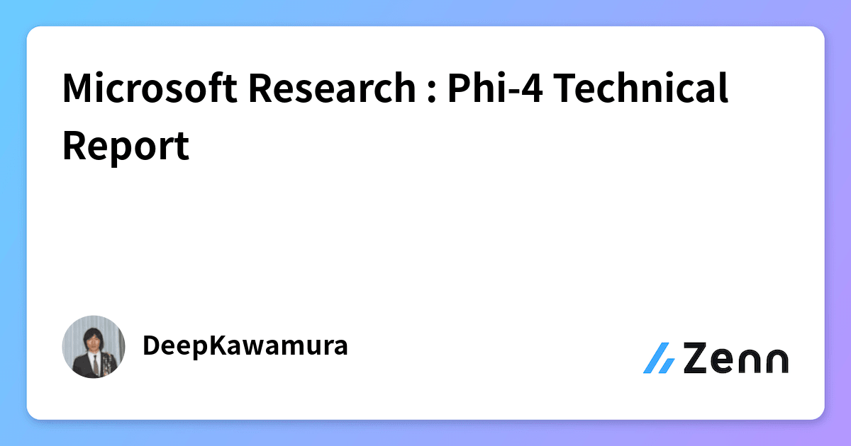 Microsoft Research : Phi-4 Technical Report